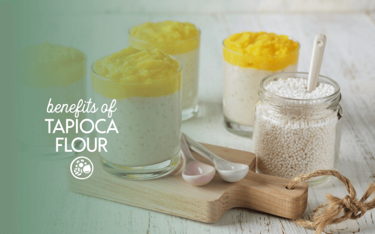 7 Benefits Of Cooking With Tapioca Flour That You Didn't Know About